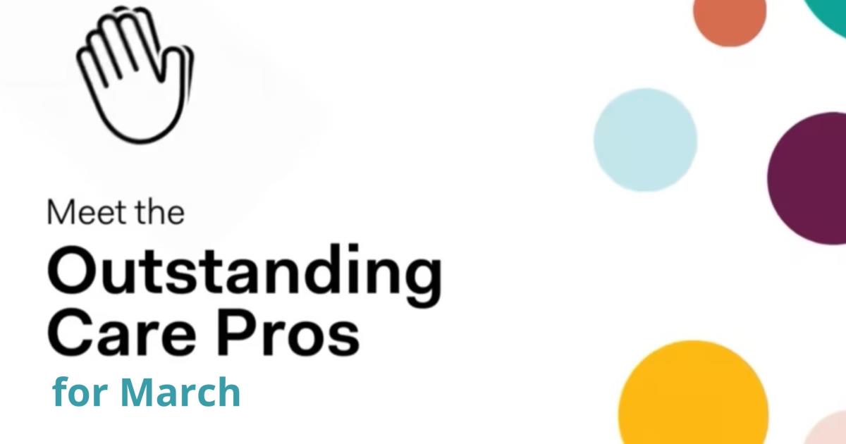 March's Outstanding Care Pros
